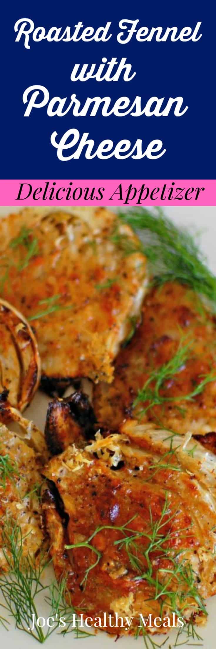 Roasted Fennel with Parmesan Cheese